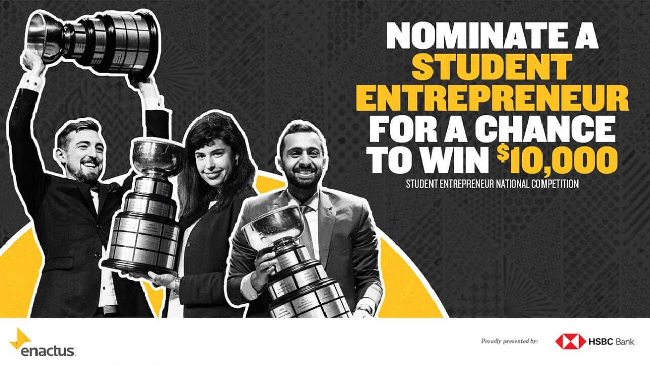 Enactus Canada's $10,000 annual competition makes entrepreneurship ...