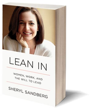 The Feminine Technique: Sheryl Sandberg's 'Lean In' - BCBusiness